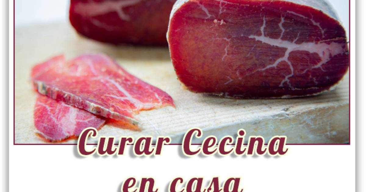 El secreto para curar cecina de ternera en casa | Cocina y recetas fáciles